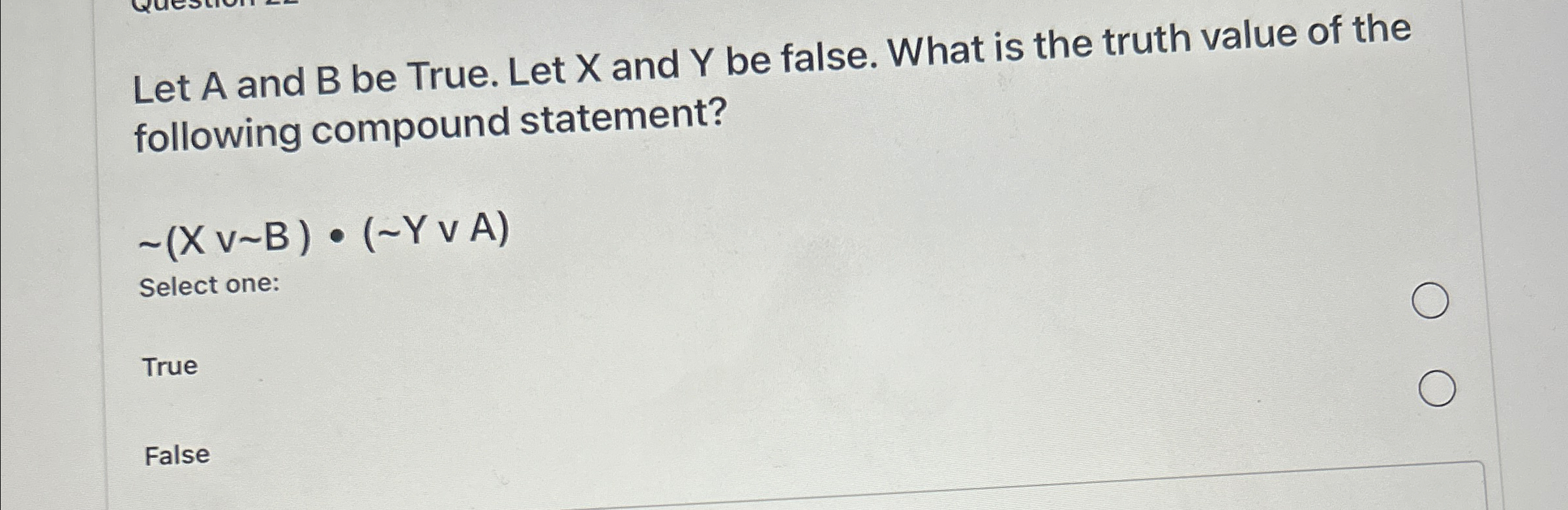 Solved Let A and B ﻿be True. Let x ﻿and Y ﻿be false. What is | Chegg.com