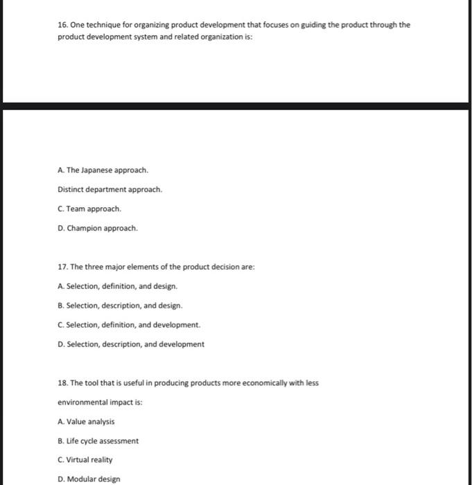 Solved 16. One technique for organizing product development | Chegg.com