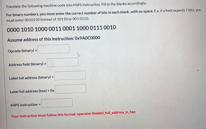 Solved Translate the following machine code into MIPS | Chegg.com