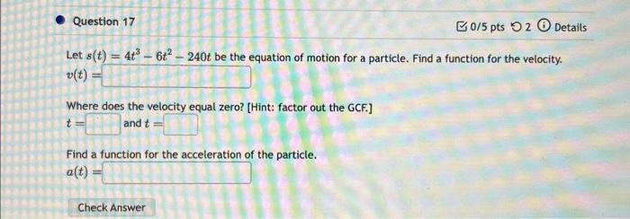 Solved Let s(t)=4t3−6t2−240t be the equation of motion for a | Chegg.com