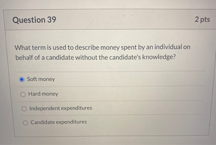 Solved Question 39 2 pts What term is used to describe money | Chegg.com