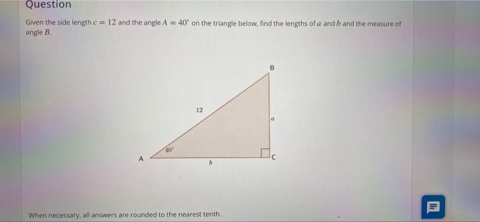 Solved Question Given the side length c= 12 and the angle A | Chegg.com