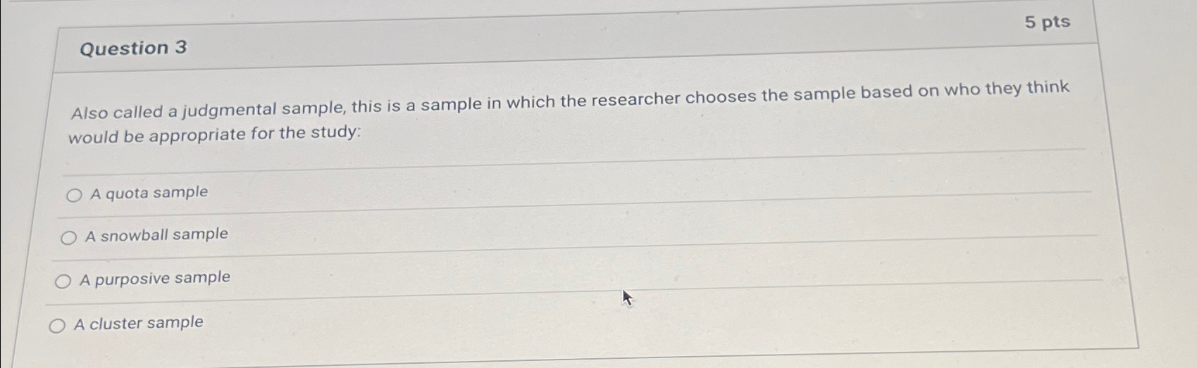 Solved Question 35 ﻿ptsAlso called a judgmental sample, this | Chegg.com