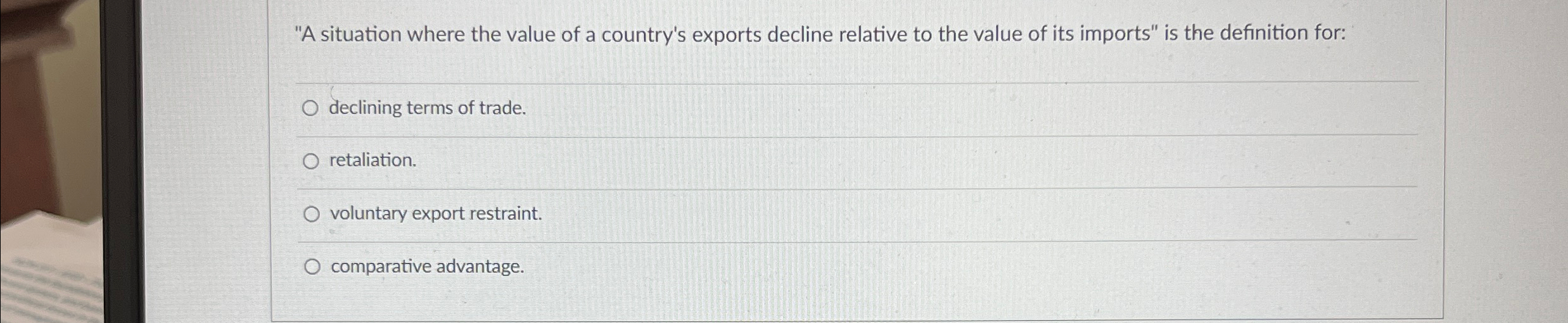 Solved "A situation where the value of a country's exports | Chegg.com