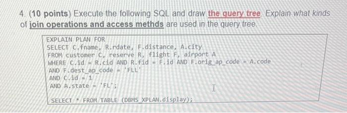 Solved 4. (10 points) Execute the following SQL and draw the | Chegg.com