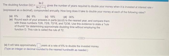 Solved The doubling function D(r)=ln(1+r)ln2 gives the | Chegg.com