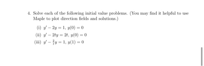 Solved 4. Solve each of the following initial value | Chegg.com