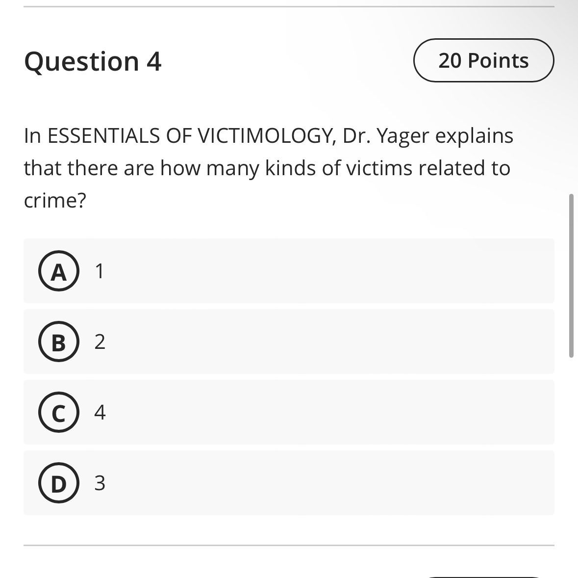 Solved Question 4In ESSENTIALS OF VICTIMOLOGY, Dr. ﻿Yager | Chegg.com