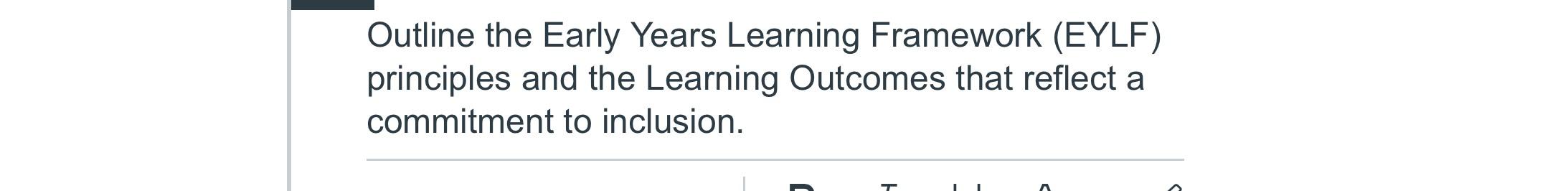 Outline the Early Years Learning Framework (EYLF) | Chegg.com
