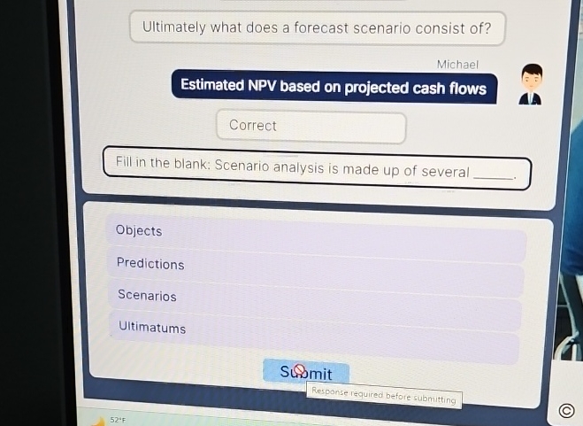 Solved Ultimately what does a forecast scenario consist | Chegg.com