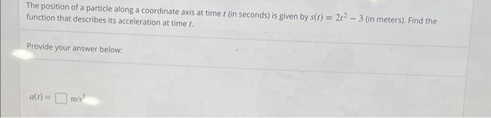 Solved The position of a particle along a coordinate axis at | Chegg.com