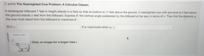 Solved (1 point) The Nearsighted Cow Problem: A Calculus | Chegg.com