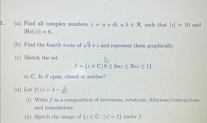 Solved (a) Find all complex numbers z=a+ib,a,b∈R, such that | Chegg.com