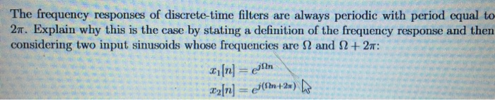Solved The frequency responses of discrete-time filters are | Chegg.com