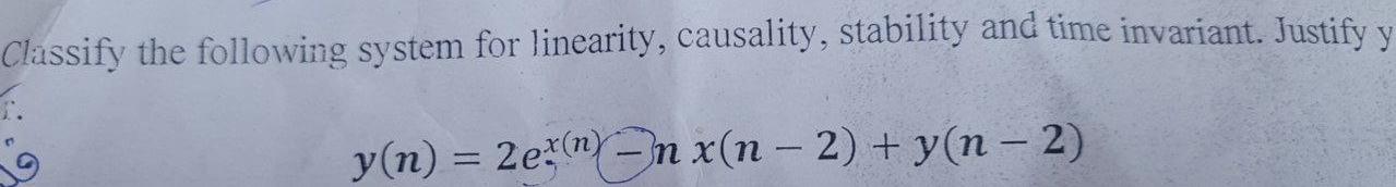 Solved Clussify the following system for linearity, | Chegg.com