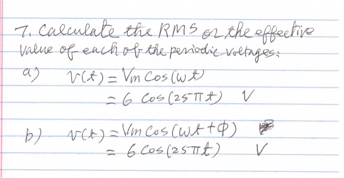 Solved 7. Calculate the RMS or the effective value of each | Chegg.com