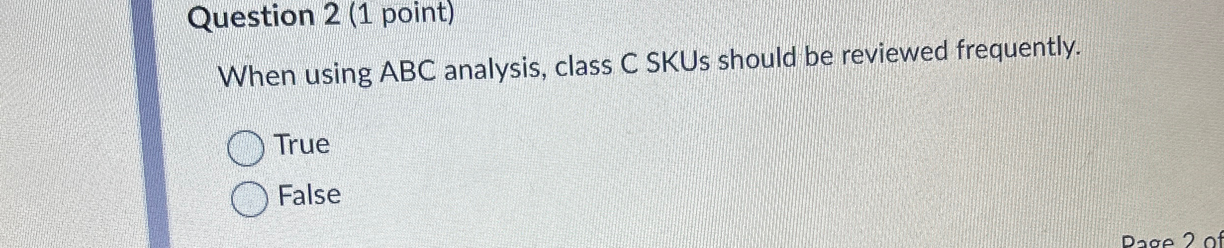 Solved Question 2 (1 ﻿point)When using ABC analysis, class C | Chegg.com