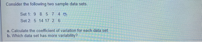 Solved Consider the following two sample data sets. Set 1: 9 | Chegg.com