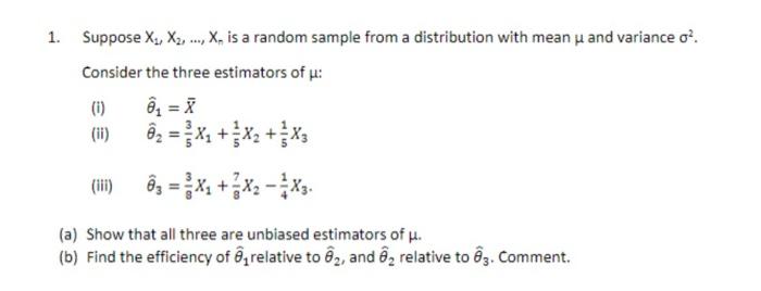 Solved 1. Suppose X1,X2,…,Xn is a random sample from a | Chegg.com