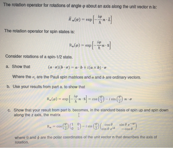 Solved The rotation operator for rotations of angle o about | Chegg.com