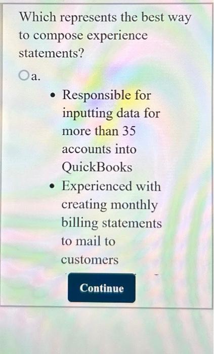 Solved Which represents the best way to compose experience | Chegg.com