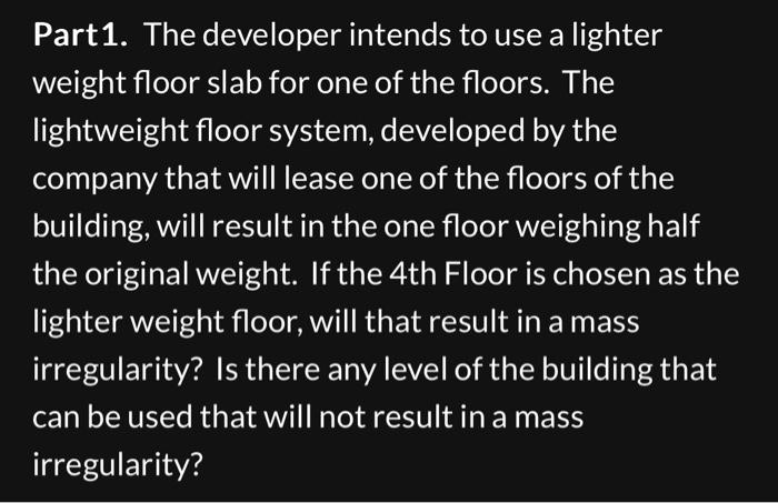 floor. Part1. The developer intends to use a lighter | Chegg.com
