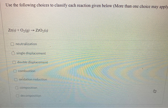 Solved Use the following choices to classify each reaction | Chegg.com