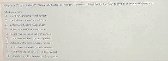 Solved Nitrogen-14 (14N) and nitrogen-15 (15N) are called | Chegg.com
