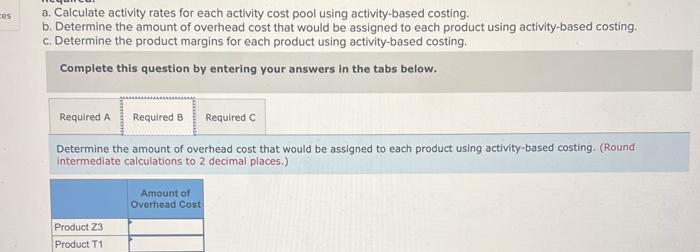 Solved . Calculate activity rates for each activity cost | Chegg.com