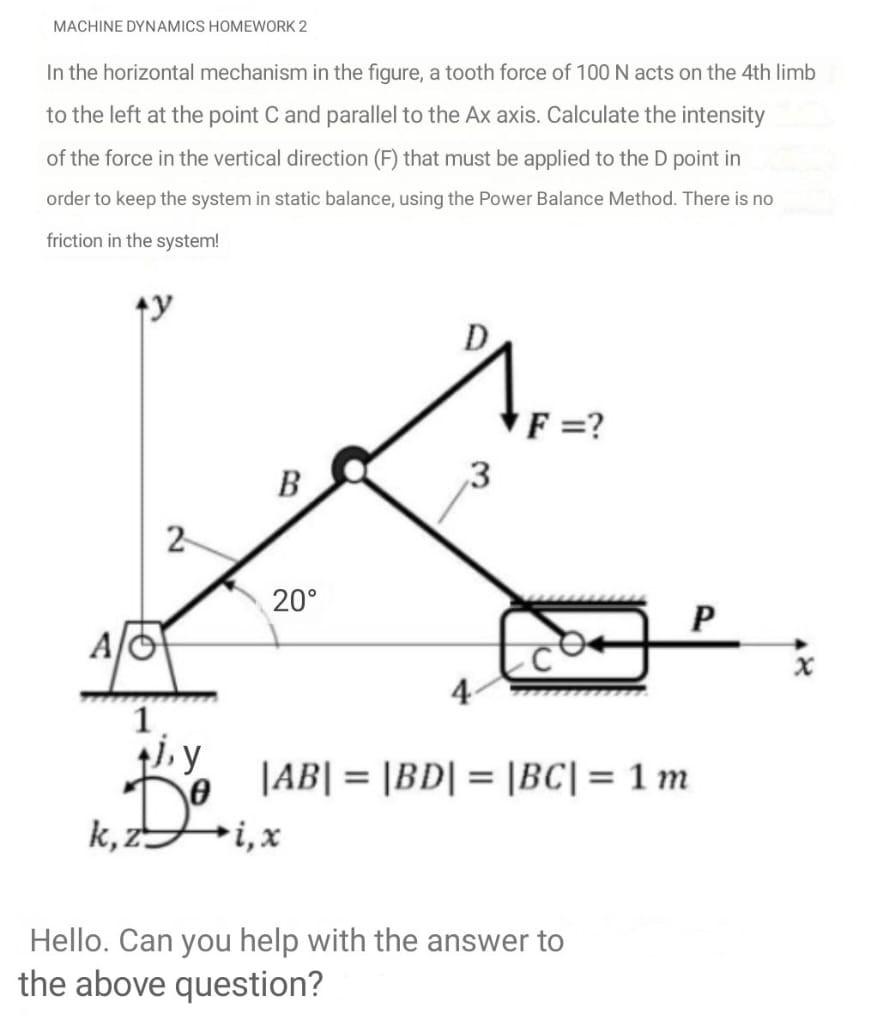 MACHINE DYNAMICS HOMEWORK 2 In the horizontal | Chegg.com