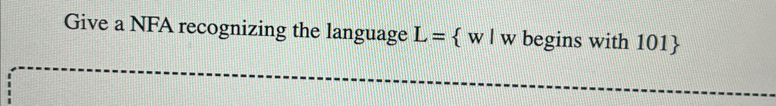 Give A Nfa Recognizing The Language Begins With 101 9640