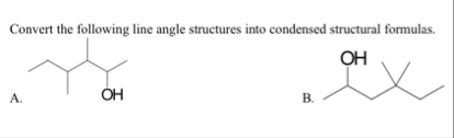 Solved Convert the following line angle structures into | Chegg.com