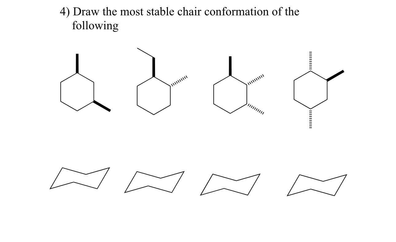 Solved Draw the most stable chair conformation of the | Chegg.com