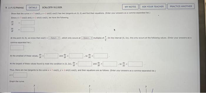 Solved [-/1.12 Points] SCALCET9 10.2.029. 5ince x=7cot(4 and | Chegg.com