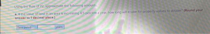 Solved Using the Rule of 72 , approximate the following | Chegg.com