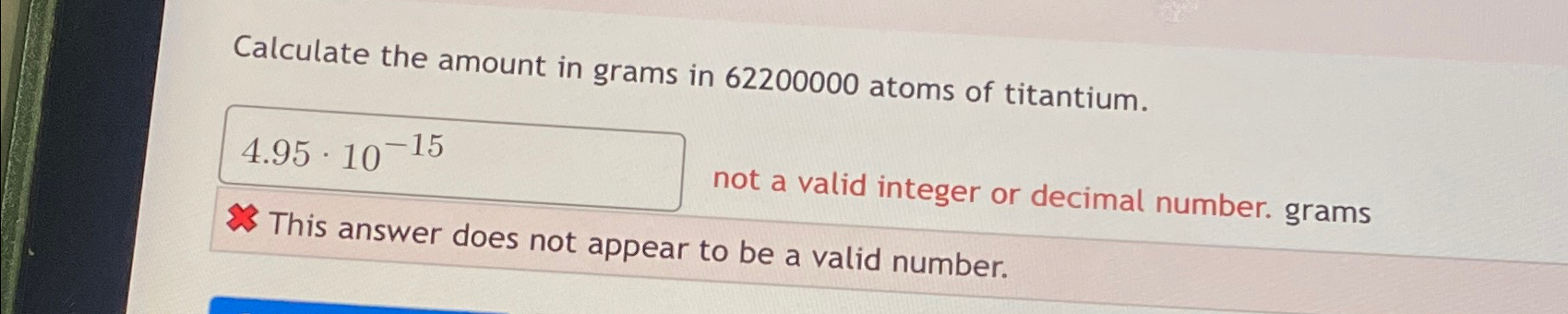 Solved Calculate the amount in grams in 62200000 ﻿atoms of | Chegg.com