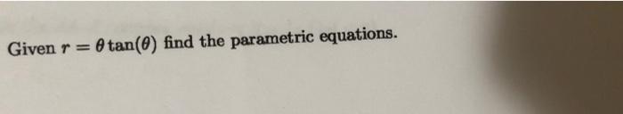 Solved Parameterize the curve (x - 3)2 + (1 - 3) = y Given | Chegg.com