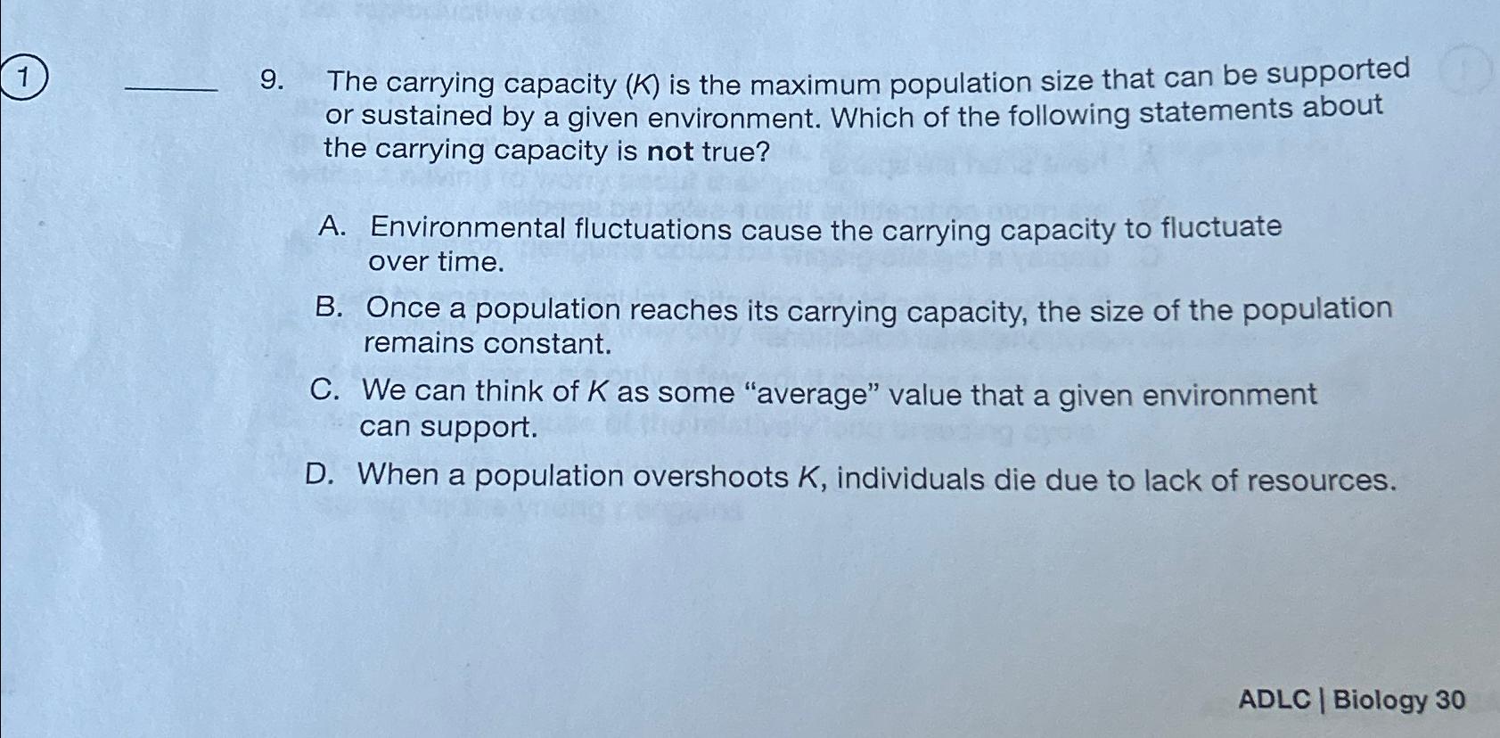Solved (1)9. ﻿The carrying capacity (K) ﻿is the maximum | Chegg.com