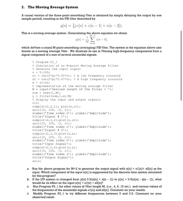 Solved 2. The Moving Average System A causal version of the | Chegg.com