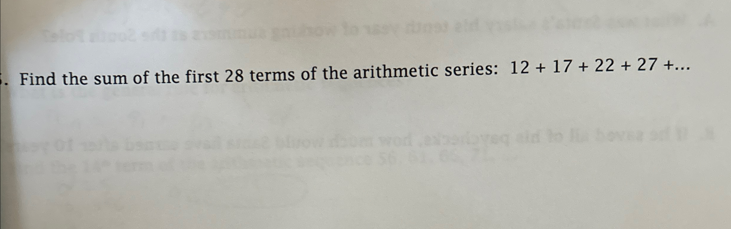 Solved Find the sum of the first 28 ﻿terms of the arithmetic | Chegg.com