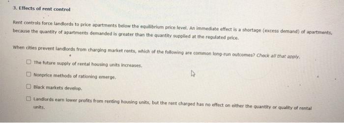 Solved 3. Effects of rent control Rent controls force | Chegg.com