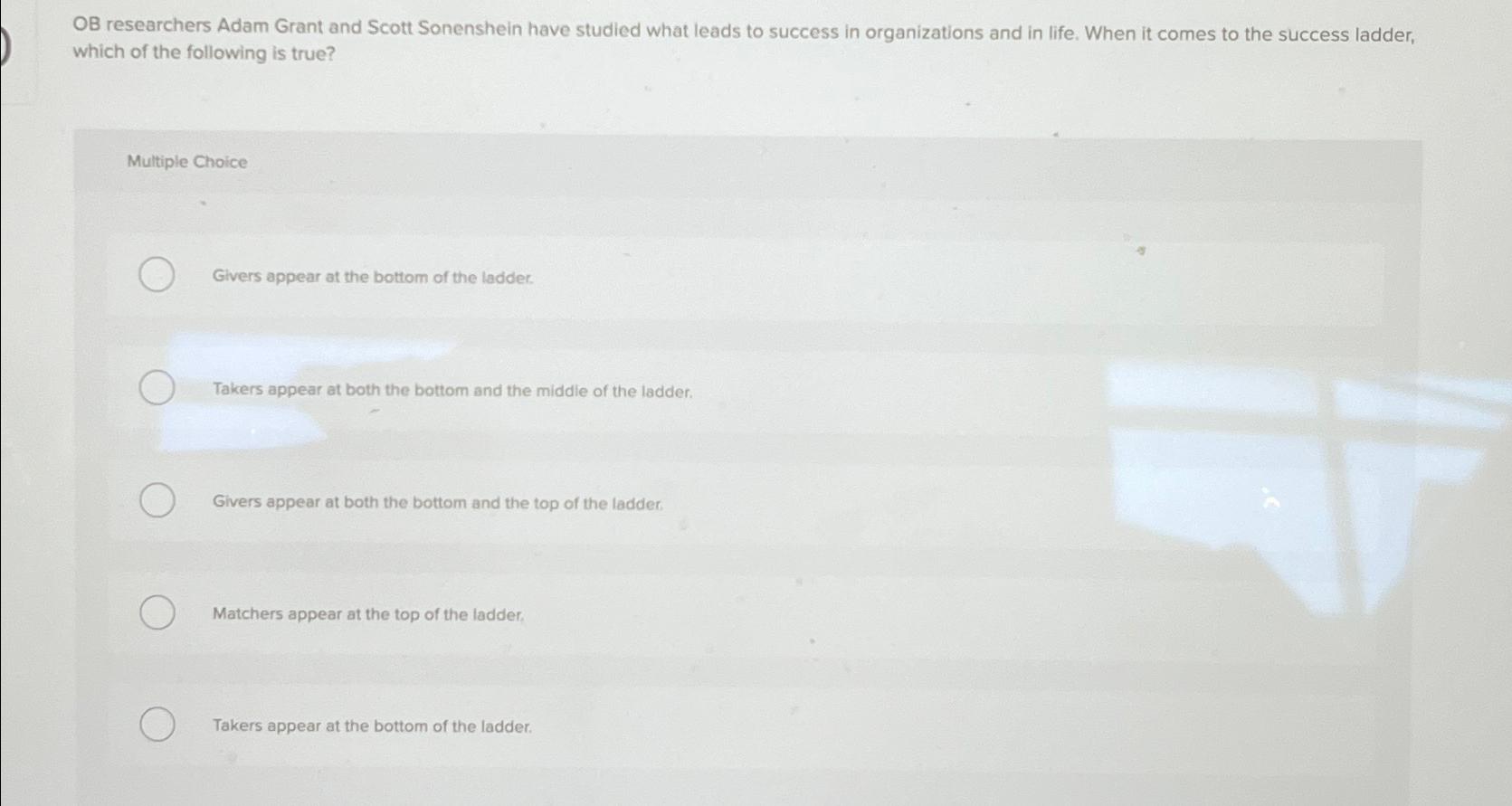 Solved OB ﻿researchers Adam Grant and Scott Sonenshein have | Chegg.com