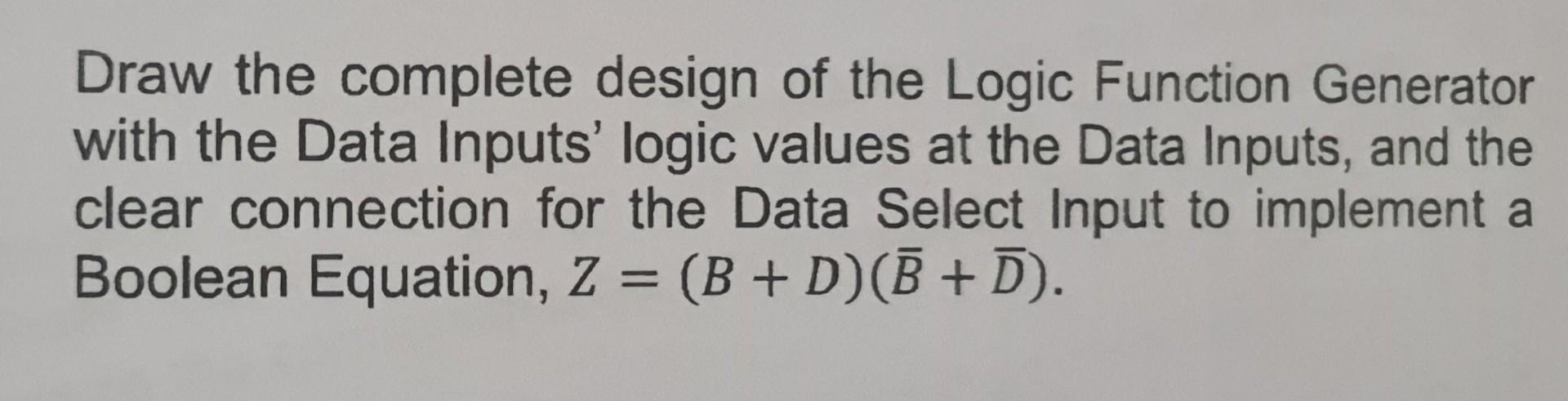 Function TableDraw the complete design of the Logic | Chegg.com