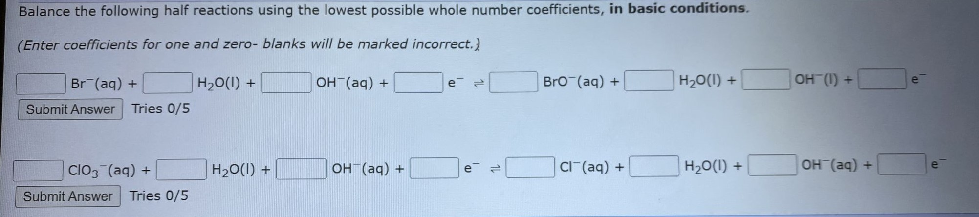 Solved Balance the following half reactions using the lowest | Chegg.com