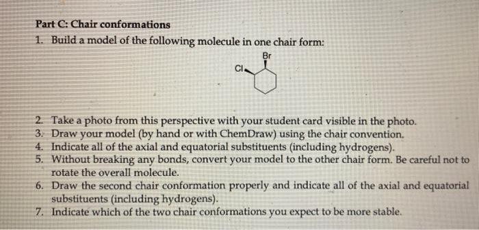 Solved Part C: Chair conformations 1. Build a model of the | Chegg.com