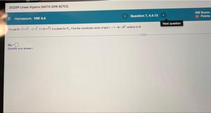Solved 2022SP Linear Algebra (MATH-2418-82702) Question 7, | Chegg.com