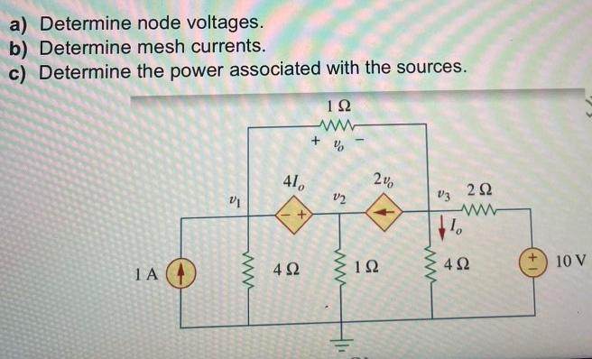 Solved a) Determine node voltages. b) Determine mesh | Chegg.com
