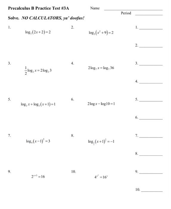 Solved Name Period Precalculus B Practice Test #3A Solve. NO | Chegg.com