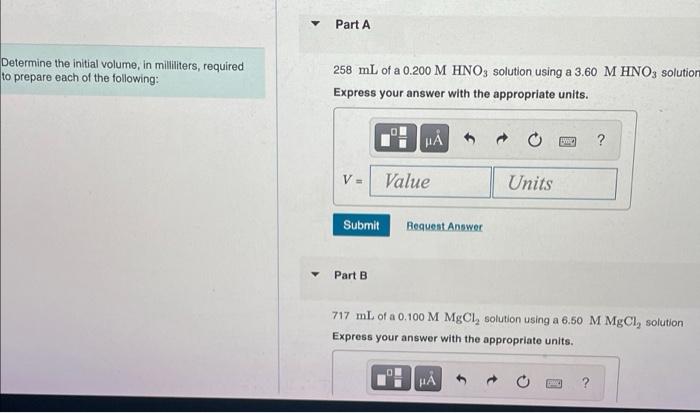 Solved Part A Determine the initial volume, in milliliters, | Chegg.com