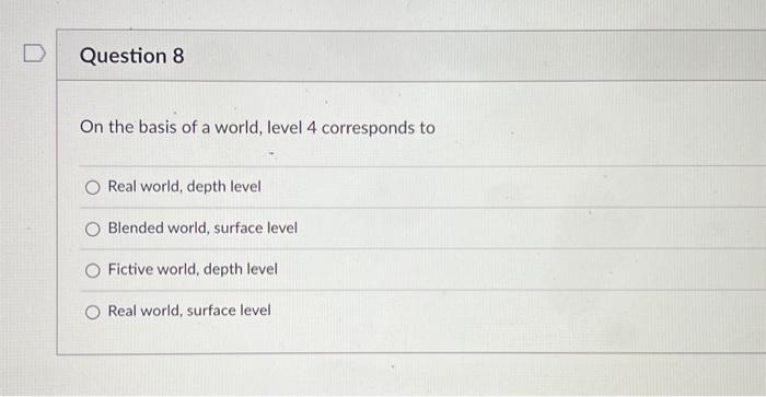 Solved On the basis of a world, level 4 corresponds to Real | Chegg.com